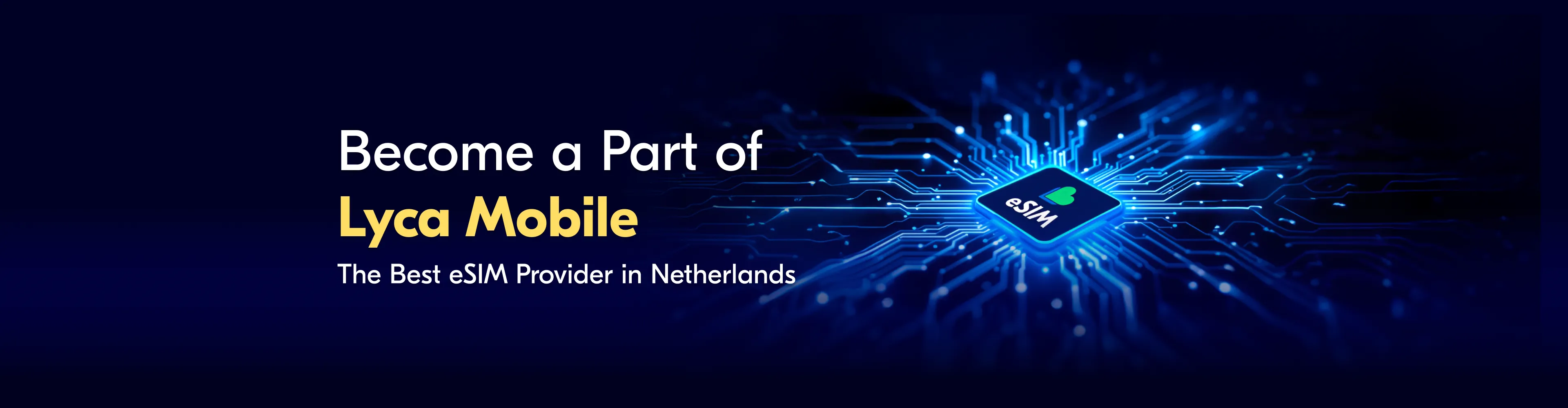 Buy eSIM with instant activation & flexible plans | Lyca Mobile Netherlands